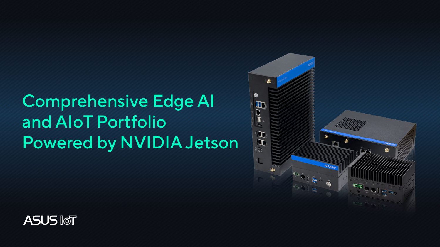 ASUS IoT Unveils Comprehensive Edge AI and AIoT Portfolio Powered by NVIDIA Jetson at Computex ...